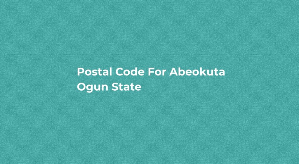 All Postal Code For Ogun State Abeokuta
