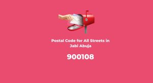 Postal Code for All Streets in Jabi Abuja