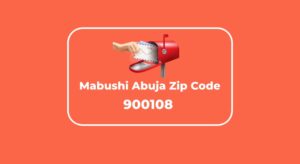 Mabushi Abuja Zip Code Full List
